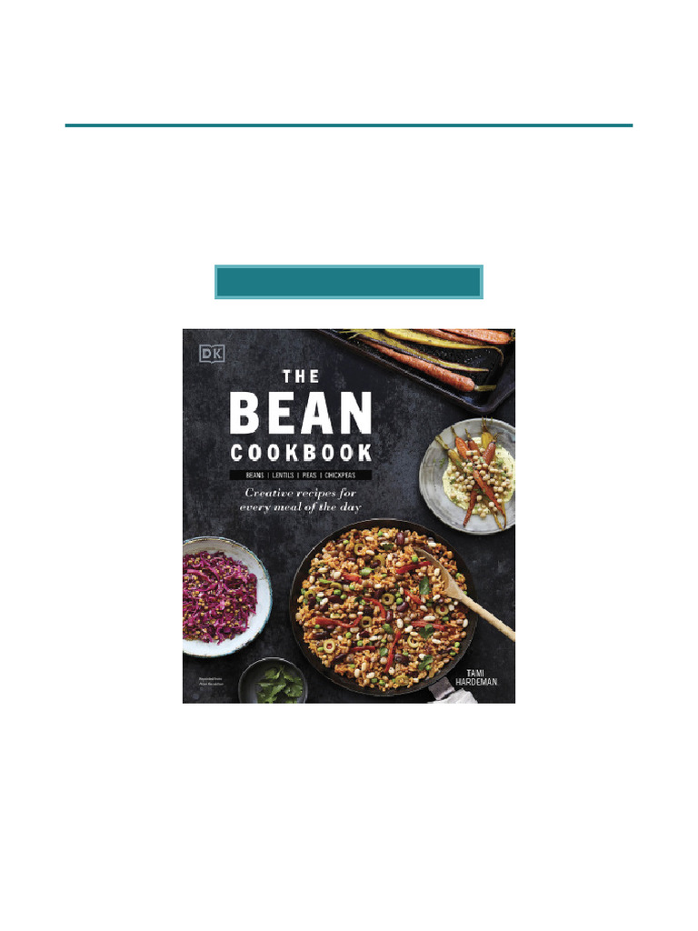 Ultimate Pick The Bean Cookbook Creative Recipes For Every Meal of The ...