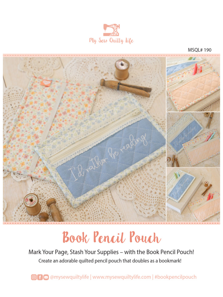 Book Pencil Pouch Pattern My Sew Quilty Life | PDF | Quilting | Quilt