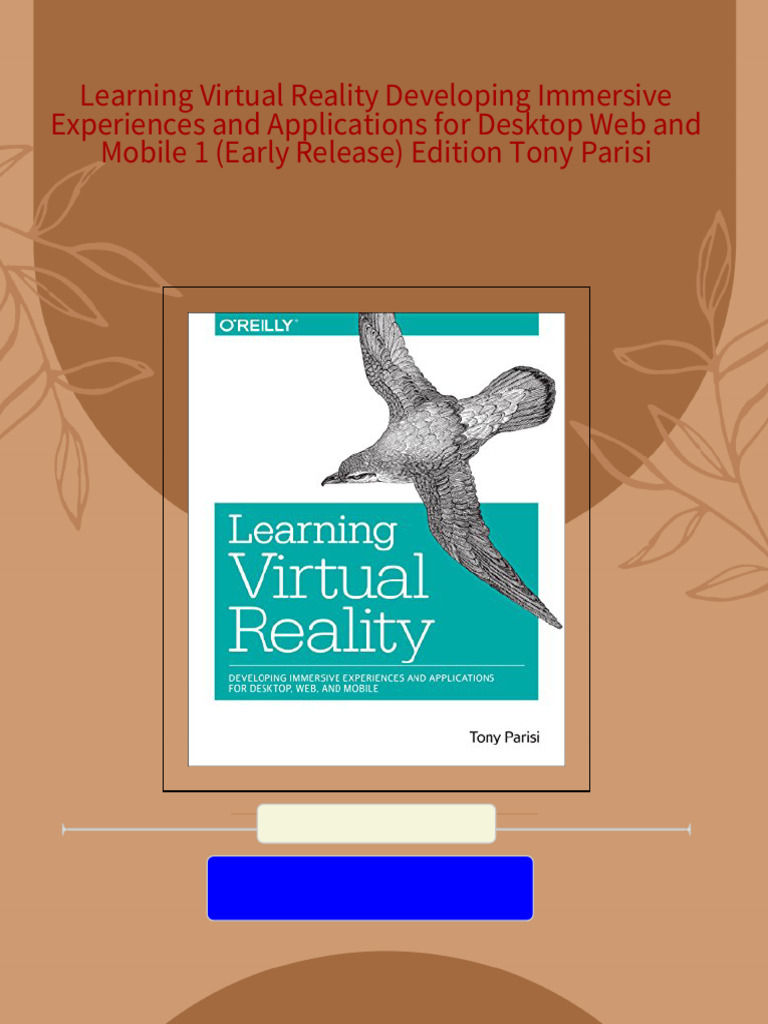 Learning Virtual Reality Developing Immersive Experiences and Applications For Desktop Web and ...
