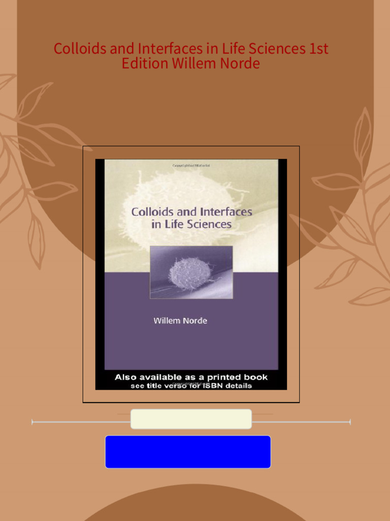 Full Colloids and Interfaces in Life Sciences 1st Edition Willem Norde PDF All Chapters | PDF ...