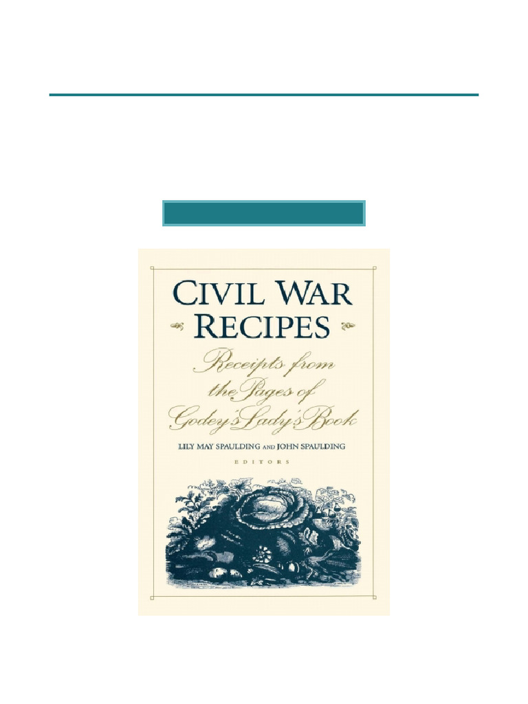 Activate Civil War Recipes Receipts From The Pages of Godey's Lady's ...
