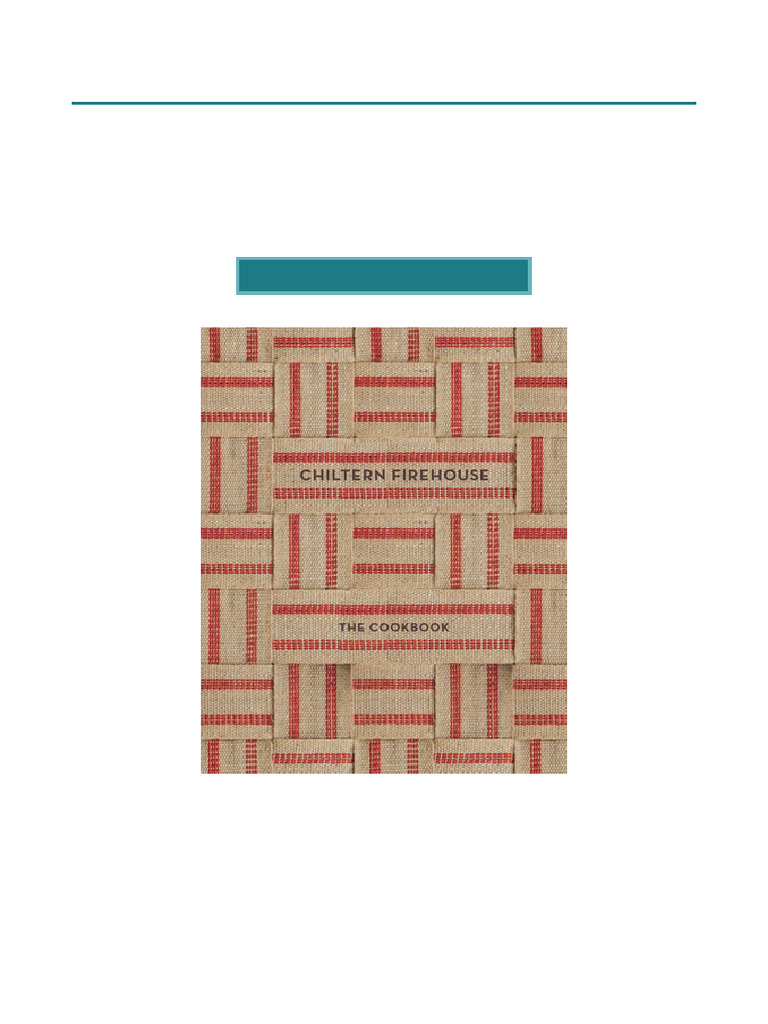Hot Pick Chiltern Firehouse The Cookbook Official Ebook Release | PDF