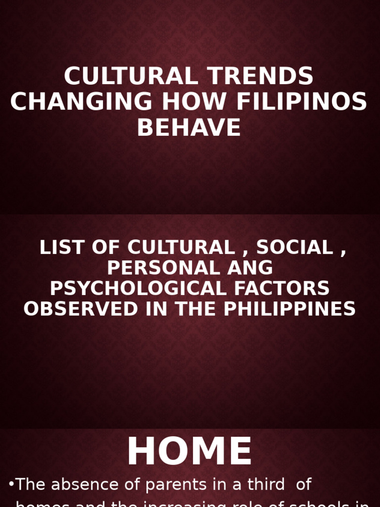 Cultural Trends Changing How Filipinos Behave | PDF