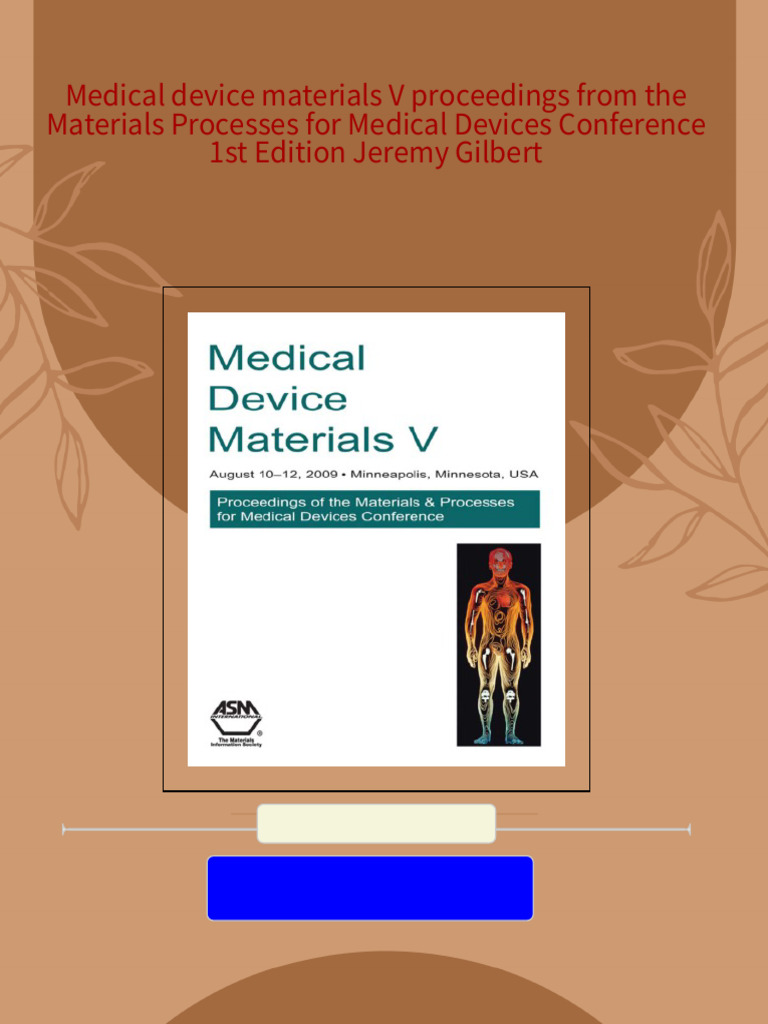 Medical Device Materials V Proceedings From The Materials Processes For ...