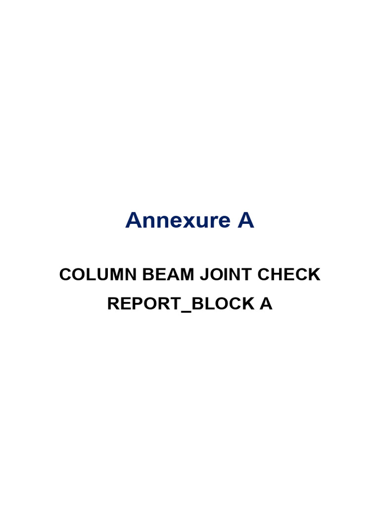 Annexure A - Column Beam Joint Check Report - Block A | PDF | Beam (Structure) | Bending