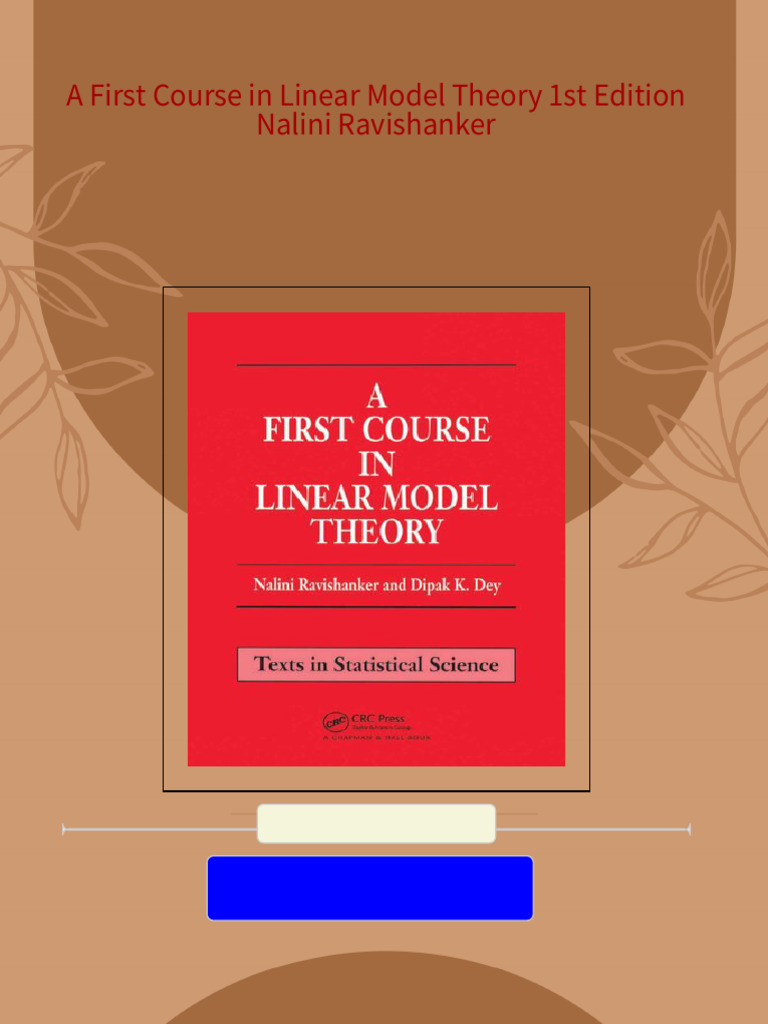 Complete Download A First Course in Linear Model Theory 1st Edition Nalini Ravishanker PDF All ...
