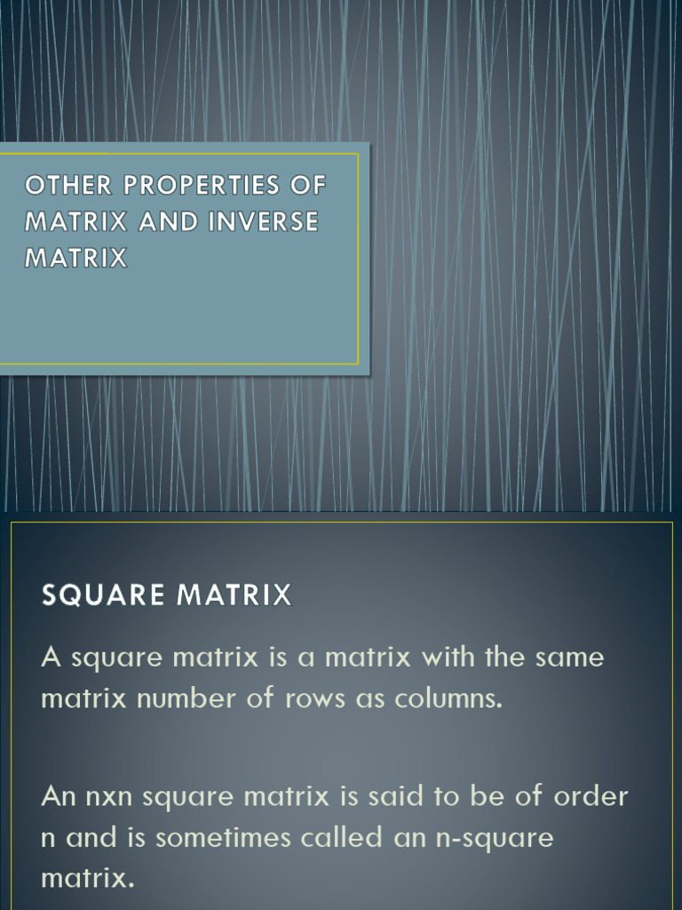Week 4 Properties of Matrices and Inverse of Matrices | PDF