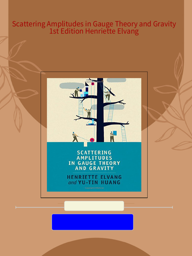 Immediate Download Scattering Amplitudes in Gauge Theory and Gravity ...