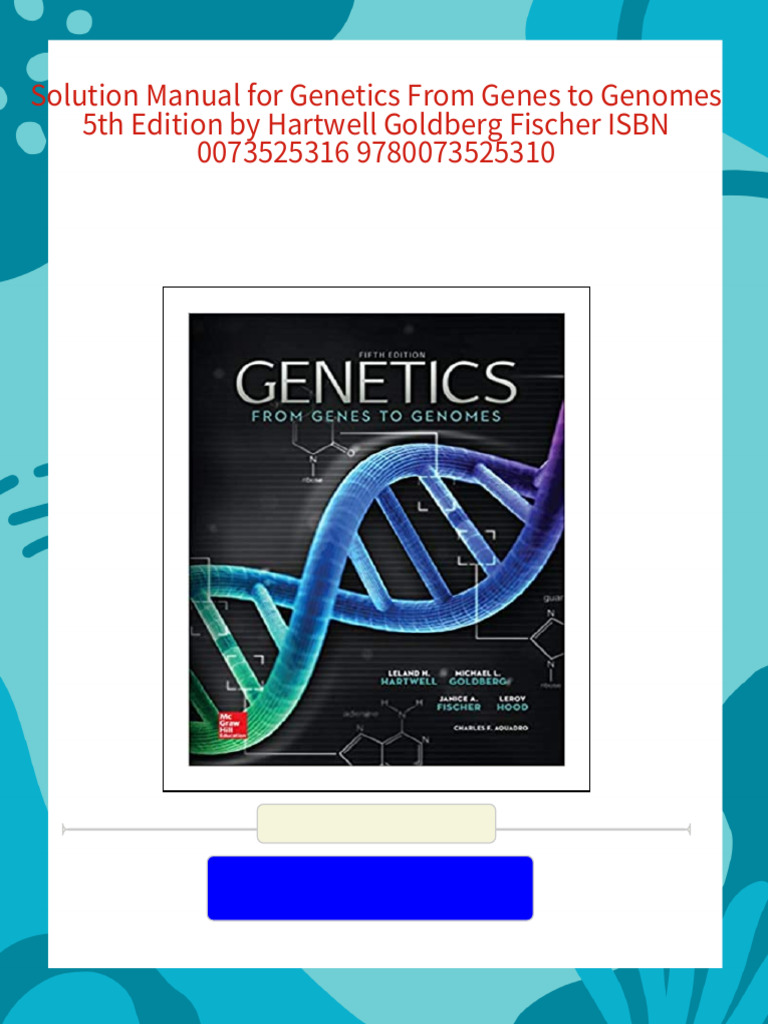 Solution Manual For Genetics From Genes To Genomes 5th Edition by ...