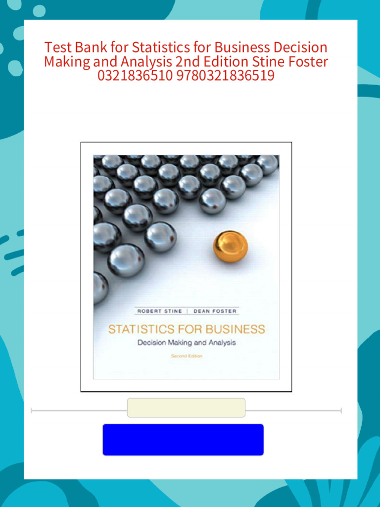 Enjoy immediate access to the full Test Bank for Statistics for ...