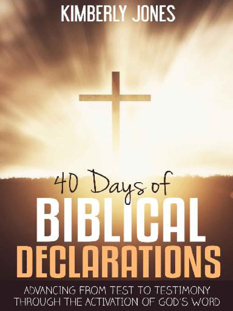 40 Days of Biblical Declarations | PDF | Glory (Religion) | Jesus