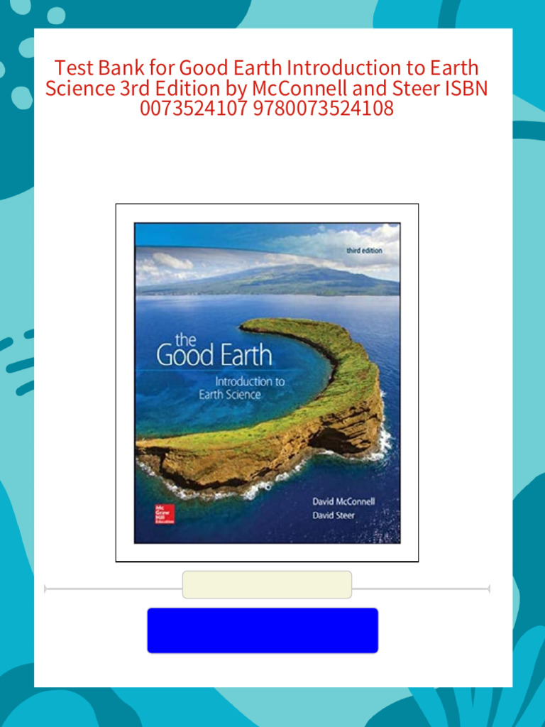 Get immediate PDF access to the full Test Bank for Good Earth ... Get immediate PDF access to the full Test Bank for Good Earth ...