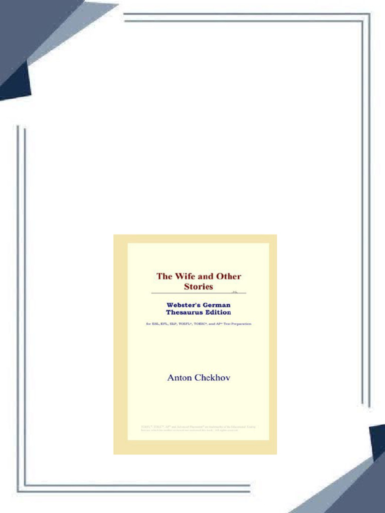 Get The Wife and Other Stories Webster s German Thesaurus Edition Anton Chekhov PDF ebook with ...