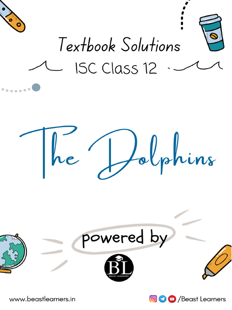 Isc 12 The Dolphins Solutions by Beast Learners | PDF | Dolphin | Poetry