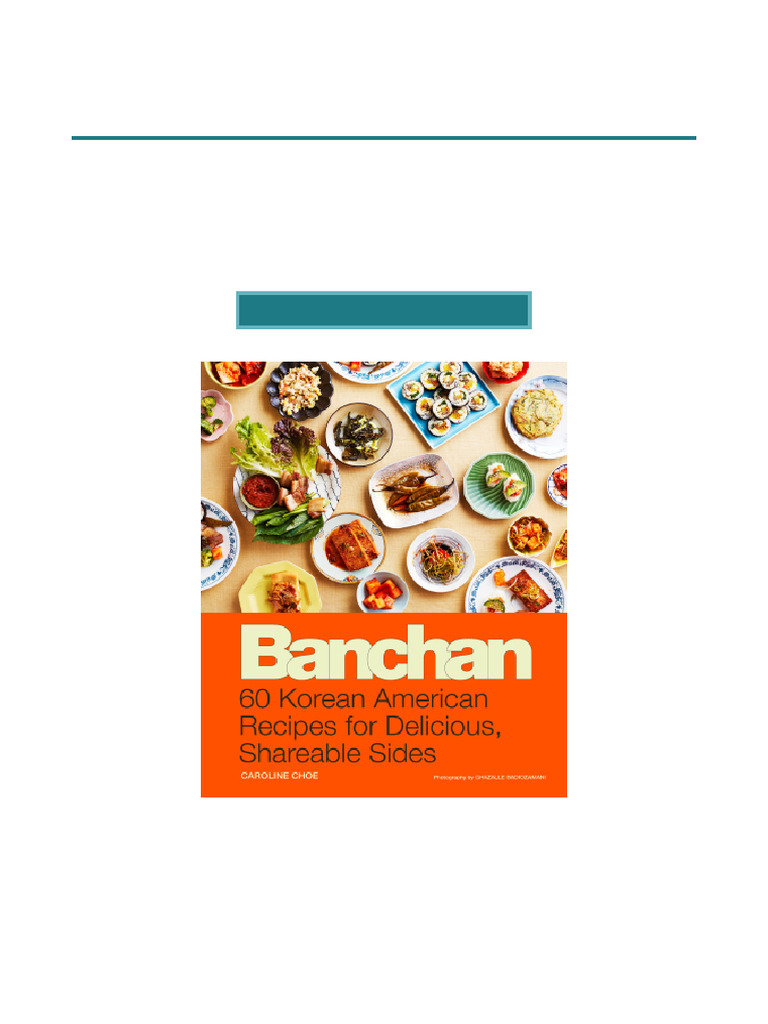 Banchan: 60 Korean American Recipes | PDF
