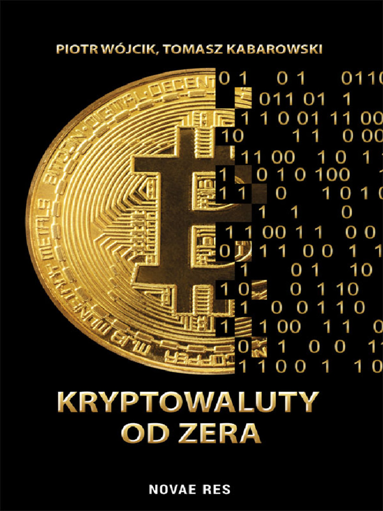 Kryptowaluty Od Zera - Piotr Wojcik, Tomasz Kabarowski | PDF
