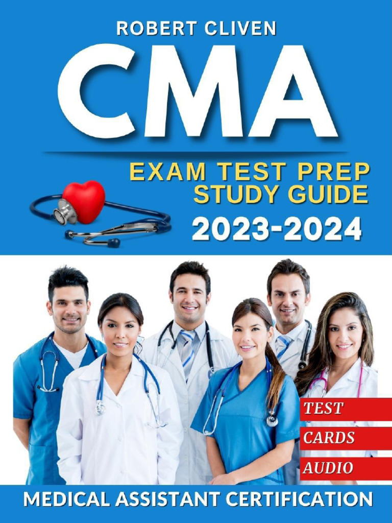 CMA Study Guide 2023-2024_ Achieve Excellence in Medical -- Cliven ...