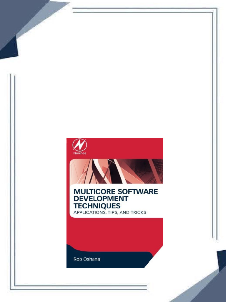 Multicore Software Development Techniques Applications Tips and Tricks 1st Edition Oshana All ...