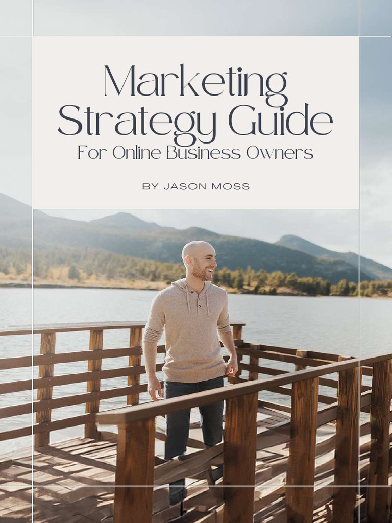 Marketing Strategy Guide Jason Moss | PDF | Marketing | Marketing Strategy