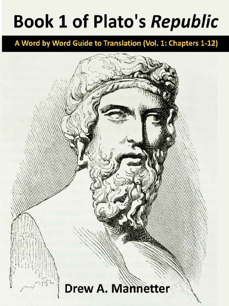Book 1 of Plato's Republic - A Word by Word Guide To Translation (Vol ...