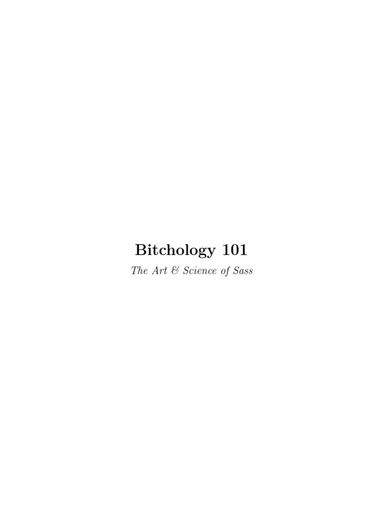 Bitchology 101: The Art & Science of Sass | PDF | Feminism | Gender Studies