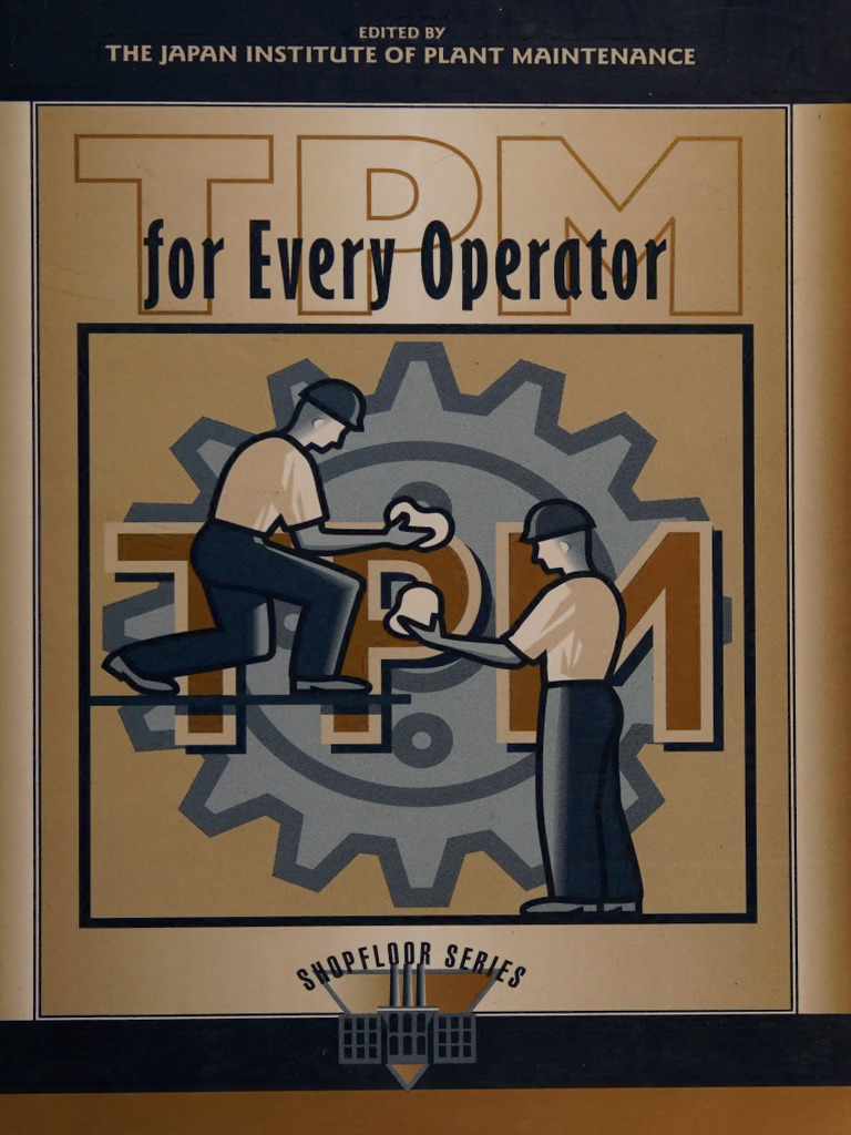 TPM Guide for Every Operator | PDF | Business Process | Quality