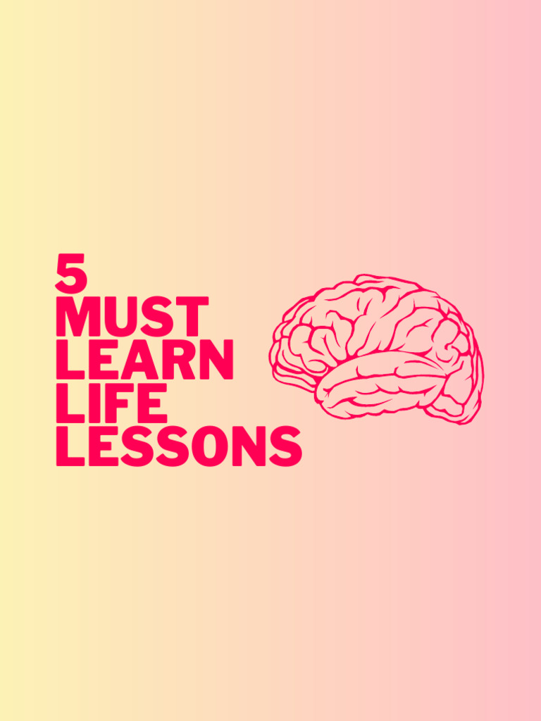 5 Must Learn Life Lessons 1611143366 | PDF