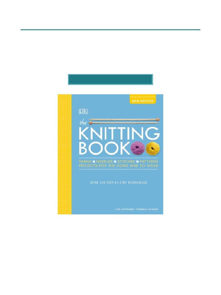 Order Now The Knitting Book Over 250 Step by Step Techniques Optimized ...