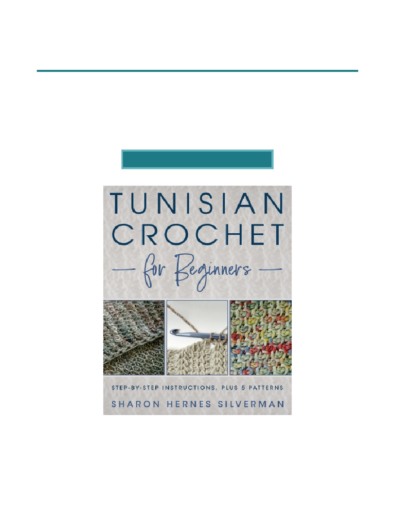 Hot Pick Tunisian Crochet For Beginners Step by Step Instructions, Plus ...