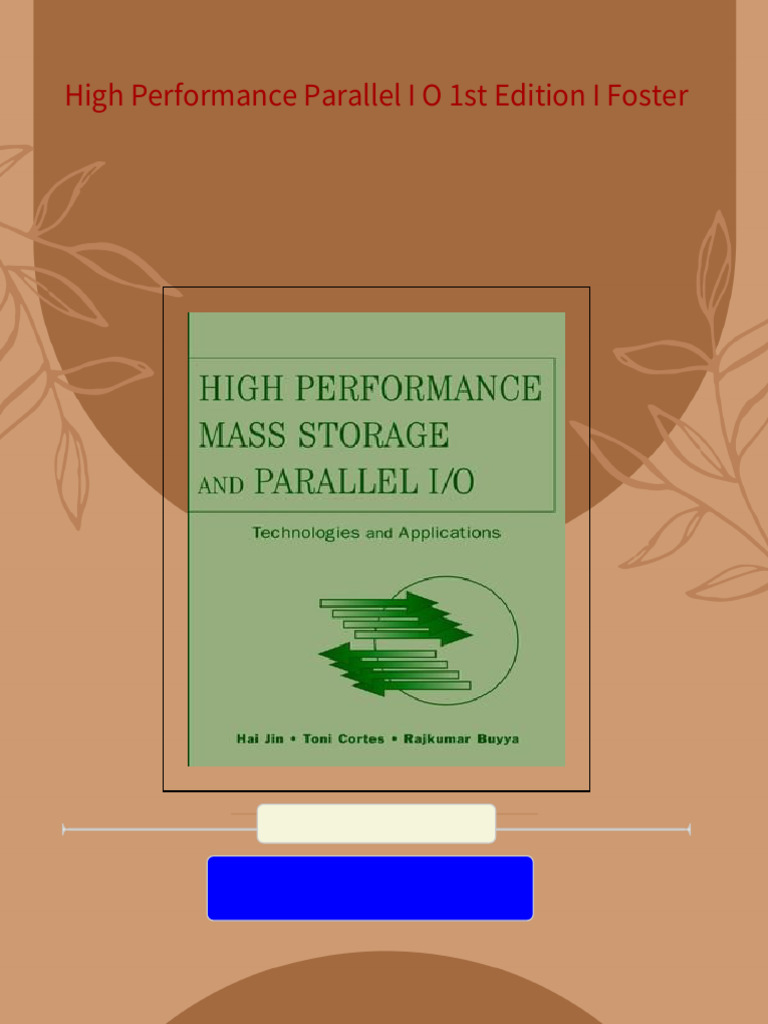 High Performance Parallel I O 1st Edition I Foster All Chapters Instant Download | PDF ...