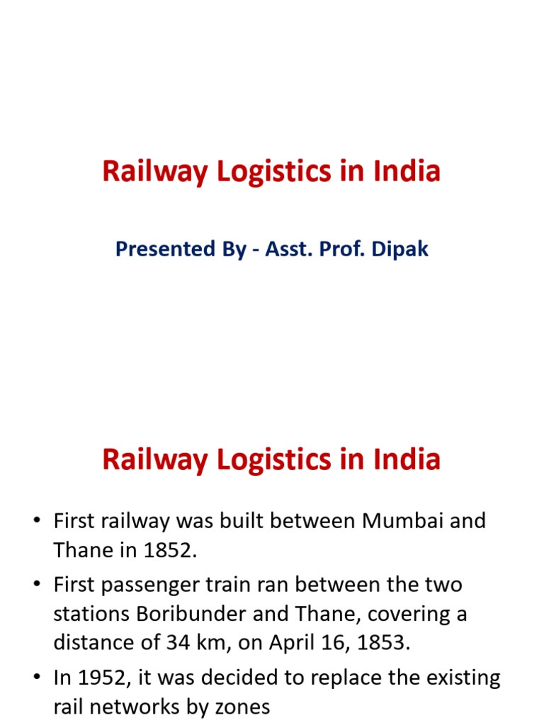 Indian Railway Logistics Overview | PDF | Rail Transport | Transport