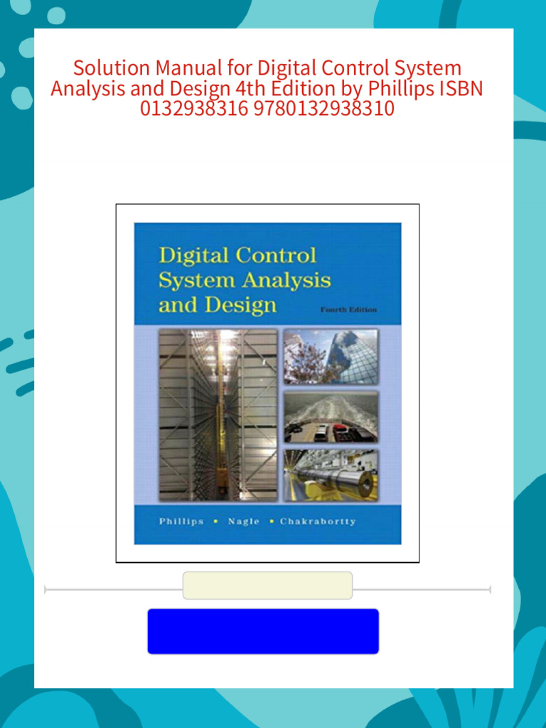 Solution Manual For Digital Control System Analysis and Design 4th Edition by Phillips ISBN ...