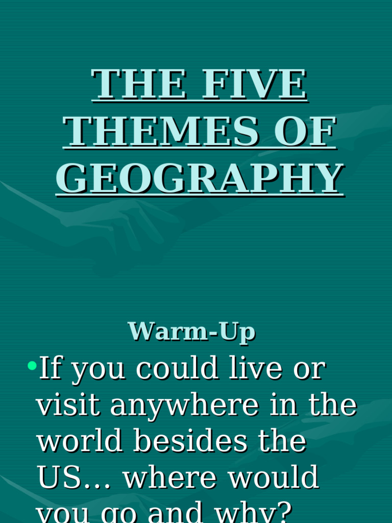 5 Themes of Geography | PDF | Perception | Geography
