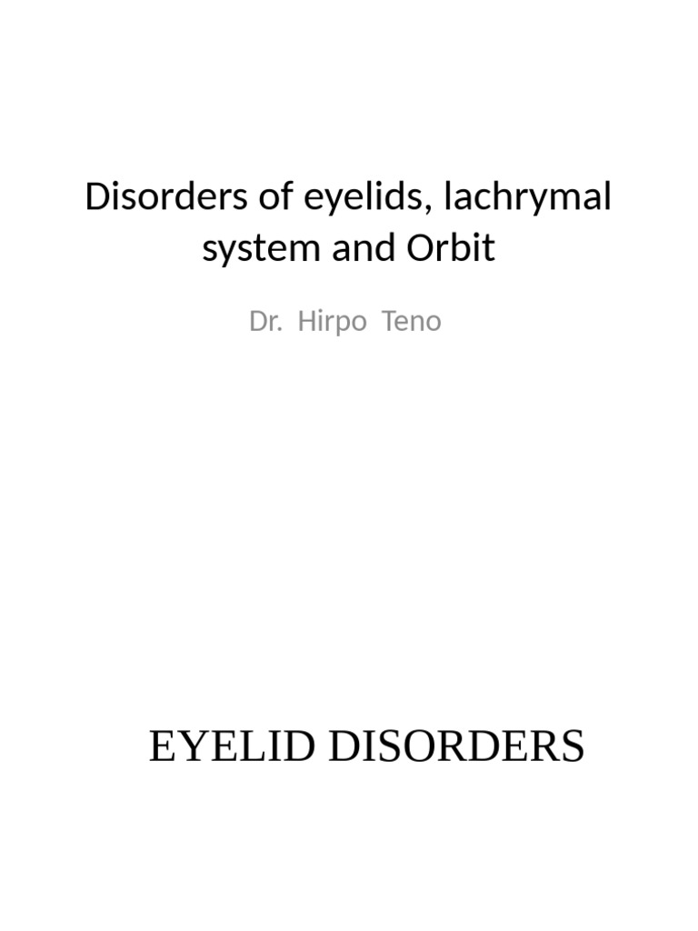 12 Disorders of eyelids, lachrymal system and Orbit | PDF | Diseases And Disorders | Medical ...