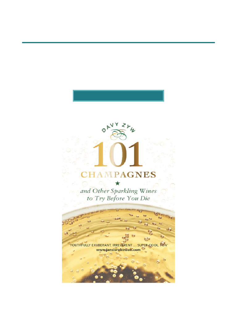 Find 101 Champagnes and Other Sparkling Wines To Try Before You Die | PDF