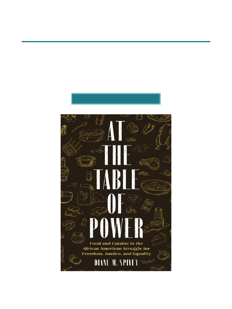 Uncover at The Table of Power Food and Cuisine in The African American ...