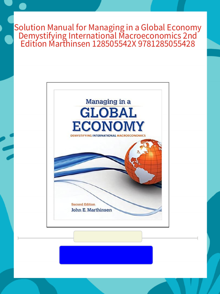 Instant Download for Solution Manual for Managing in a Global Economy ...