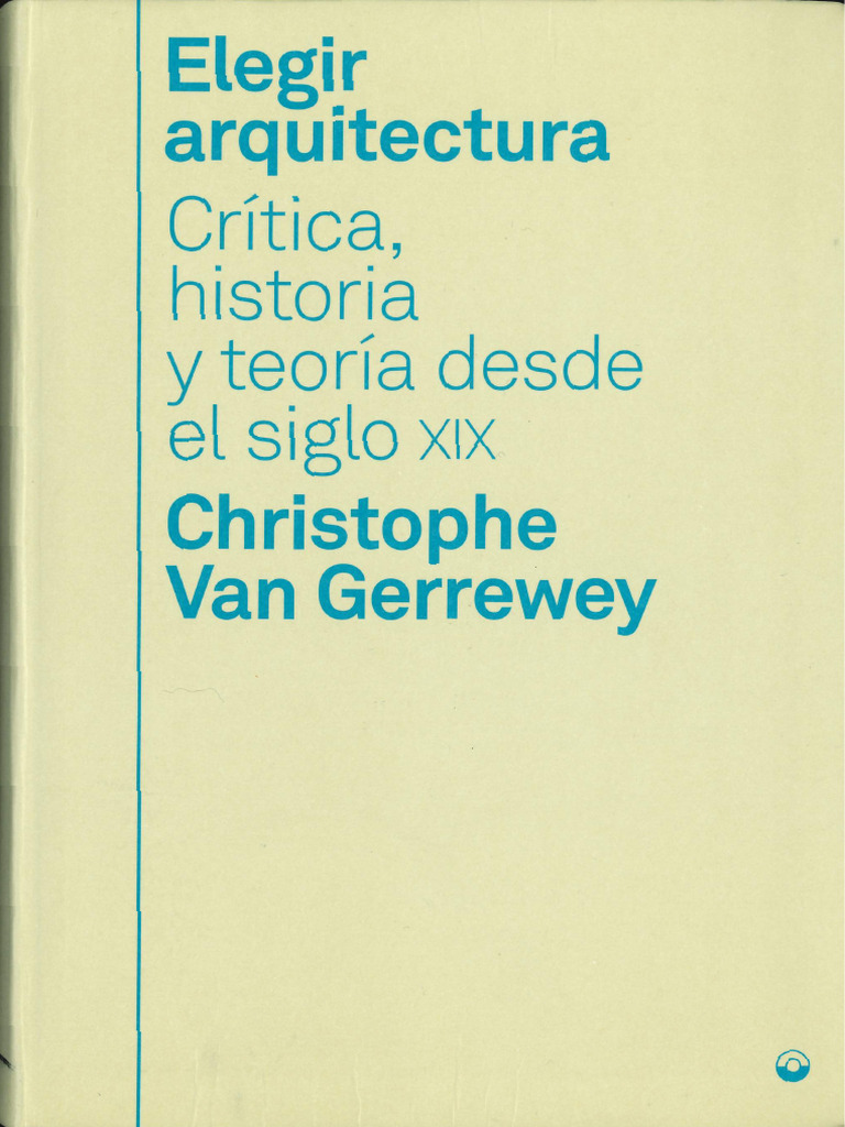 Elegir Arquitectura - Christophe Van Gerrewey | PDF