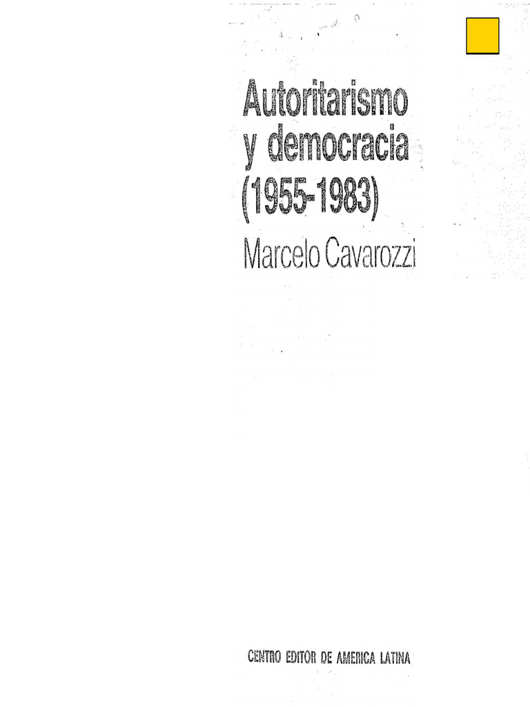 18 - Autoritarismo y Democracia 1955 - 1983 - Cavarozzi | PDF