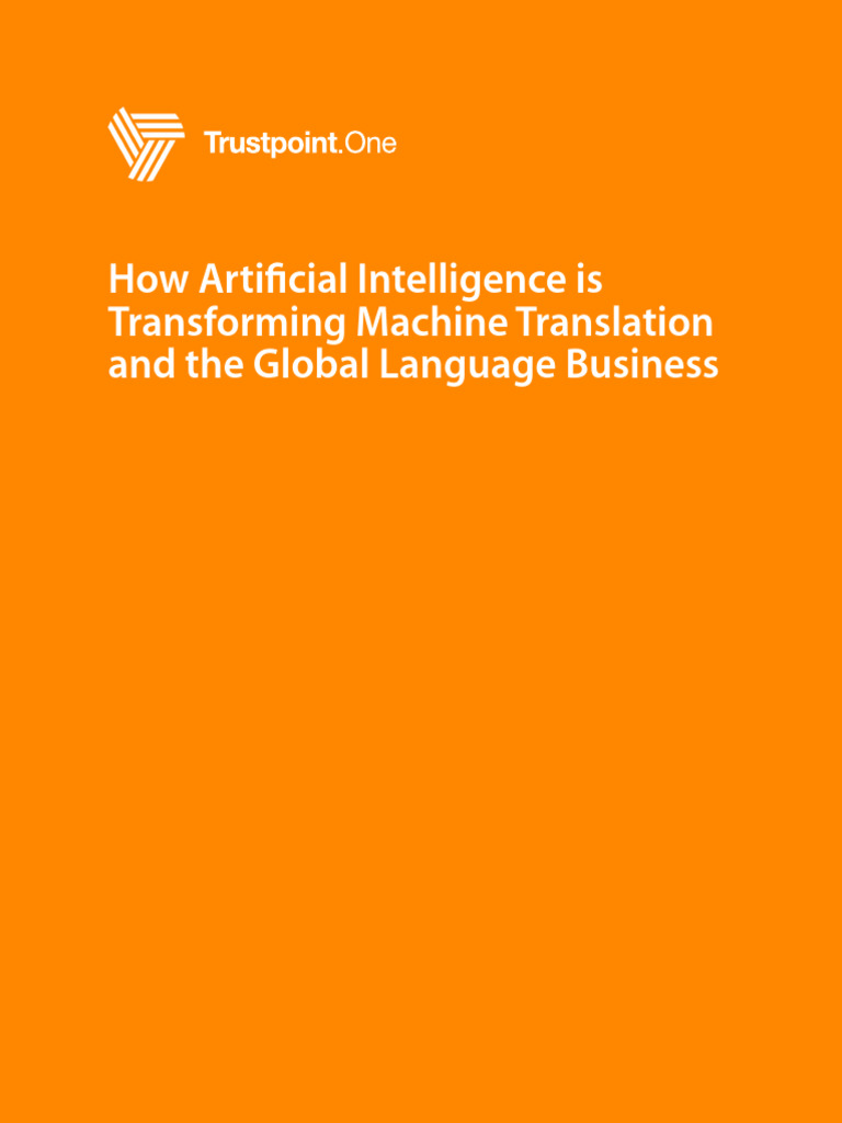 Trustpoint - One Machine Translation | PDF | Deep Learning | Artificial Intelligence