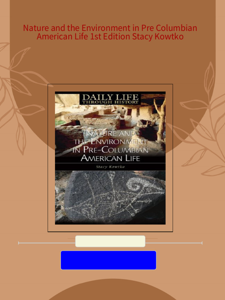 Complete Download Nature and the Environment in Pre Columbian American ...