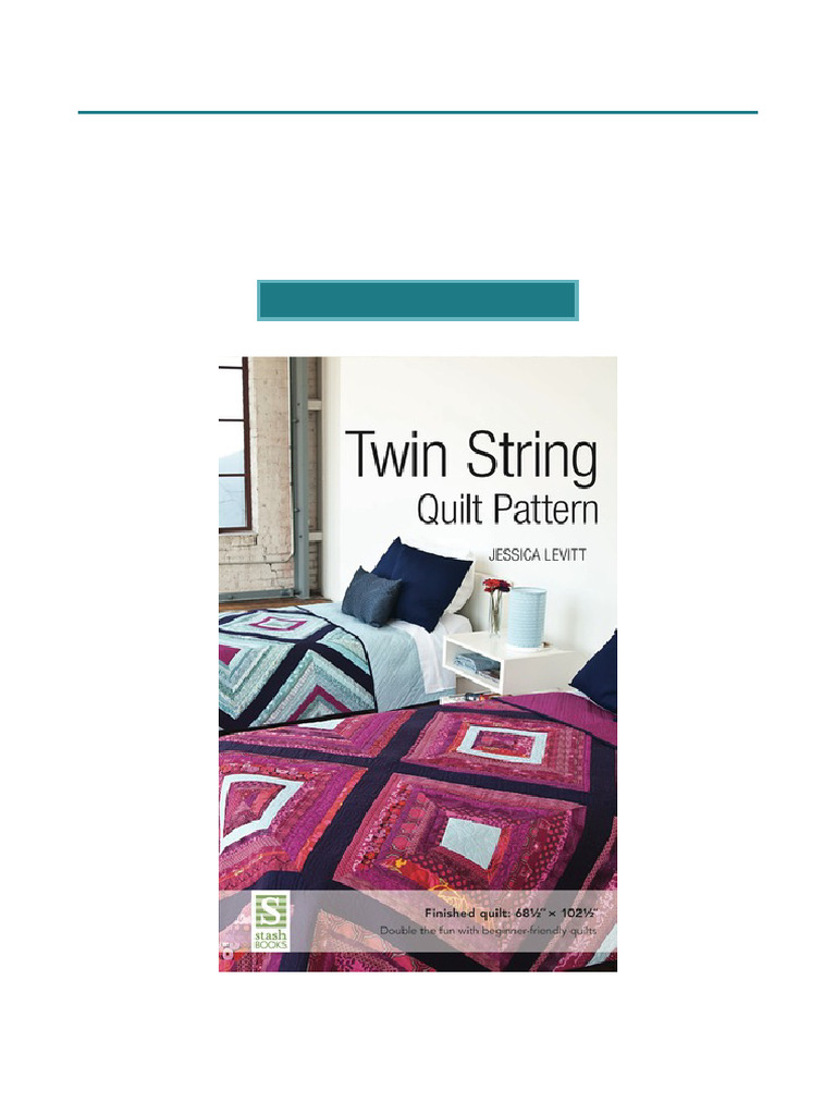 Before Gone Levitt Twin String Quilt Pattern Chapter-by-Chapter ...