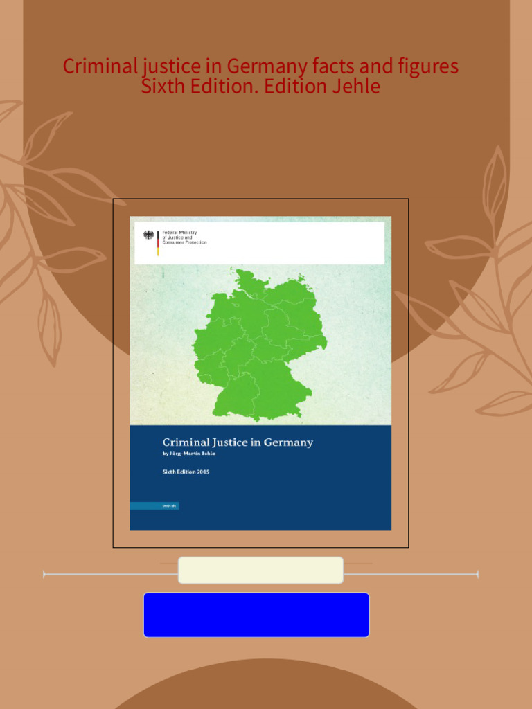 Criminal Justice in Germany Facts and Figures Sixth Edition. Edition ...