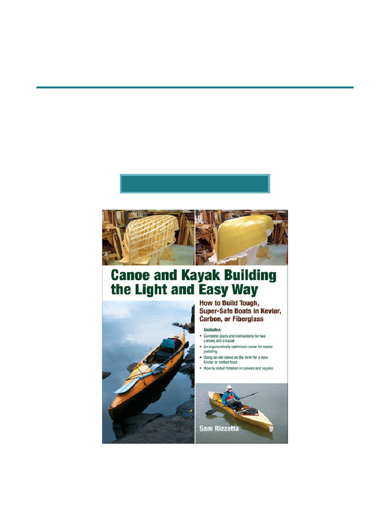 Own Canoe and Kayak Building The Light and Easy Way How To Build Tough ...