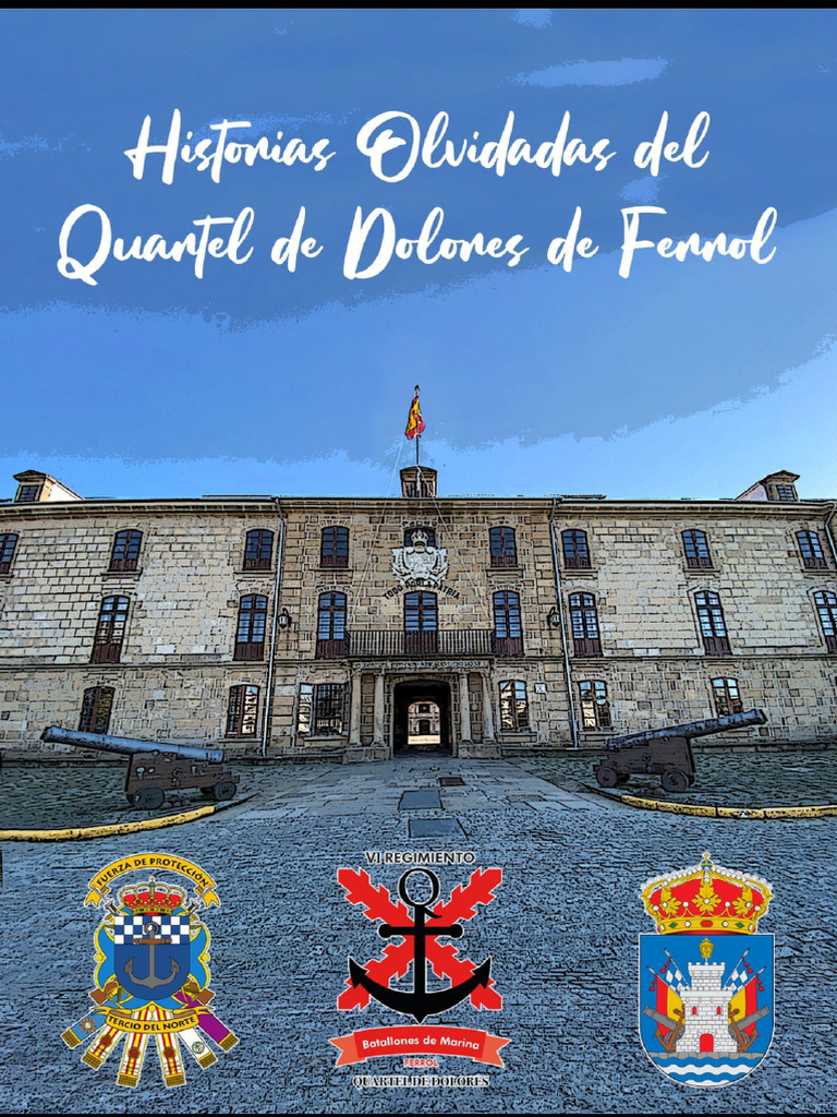 Historias del Cuartel de Dolores en Ferrol | PDF | Cuartel ...