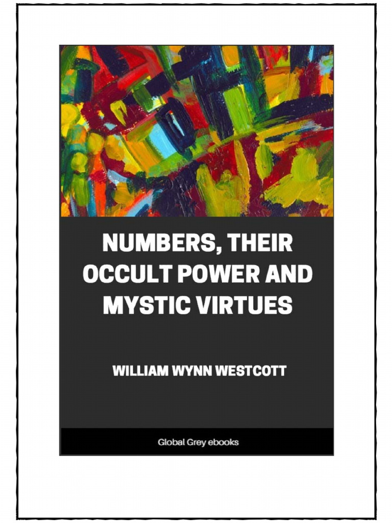 Numbers Their Occult Power and Mystic Virtues (1) Prevod | PDF