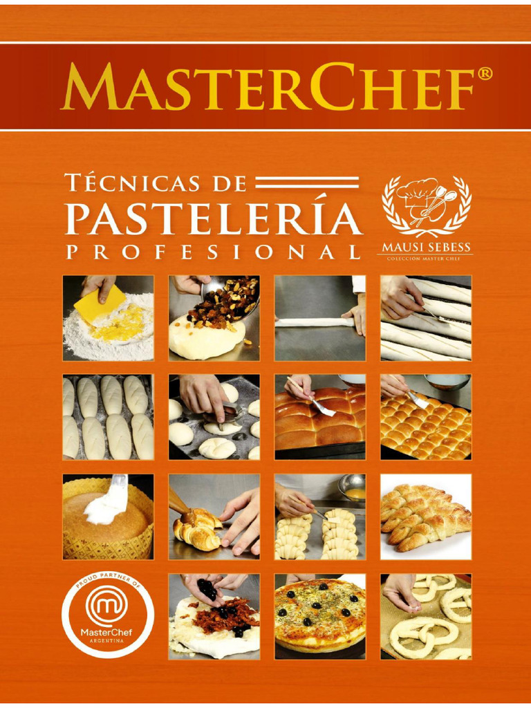 MasterChef - Tecnicas de Pasteleria Profesional - IGI Mausi Sebess | PDF | Postres | Alimentos