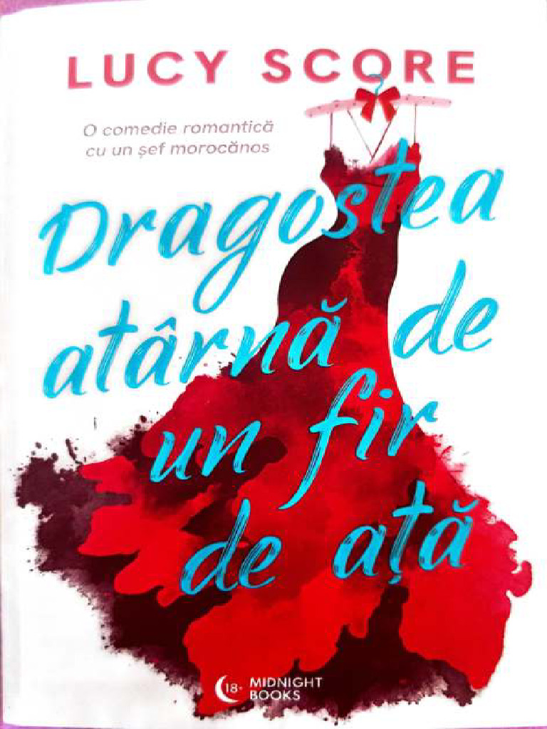 Lucy Score Dragostea Atarna de Un Fir de Ata | PDF