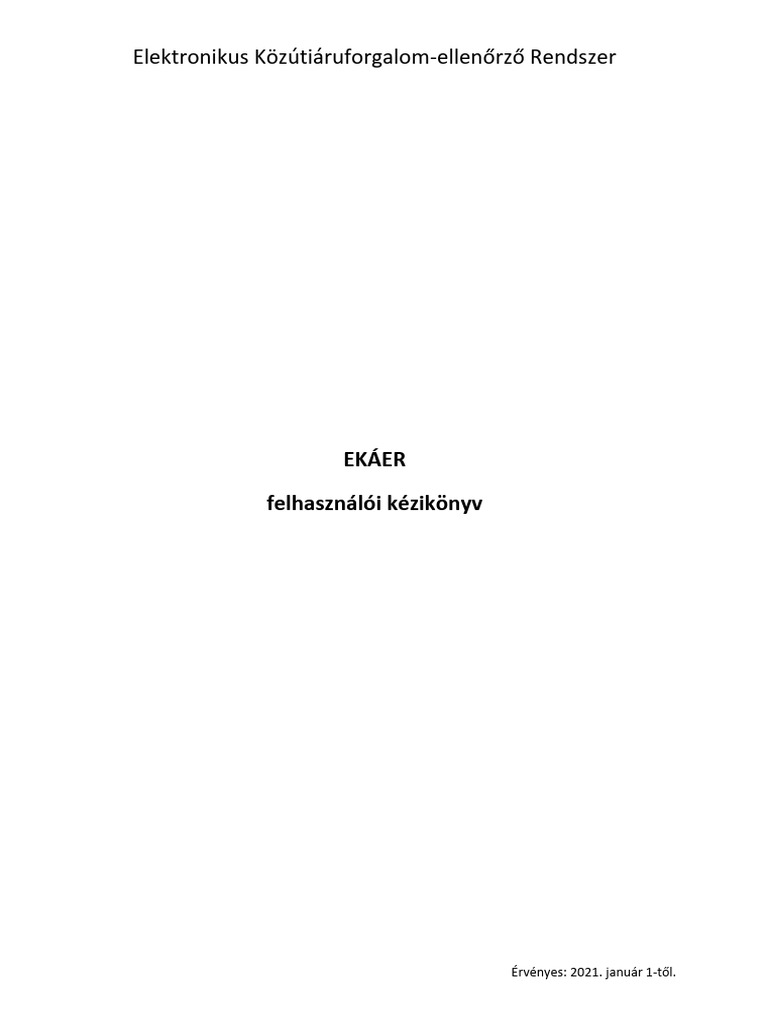 EKÁER Felhasználói Kézikönyv 8.8 Publikálásra | PDF