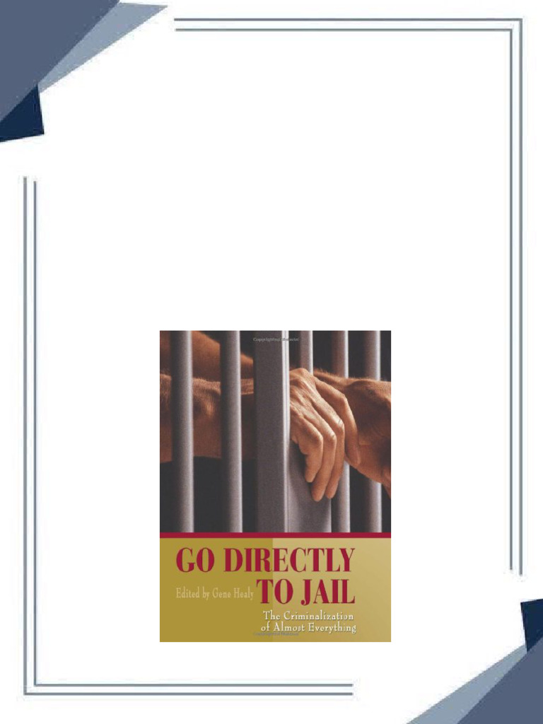 Instant Download Go Directly To Jail Gene Healy Ebook 2025 Edition ...